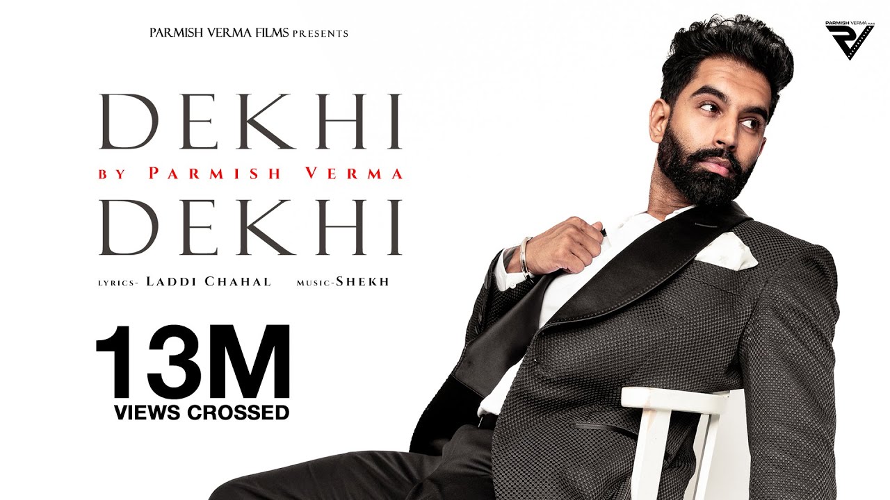 Dekhi Dekhi – Lyrics Meaning in Hindi – Parmish Verma - Lyrics Translated